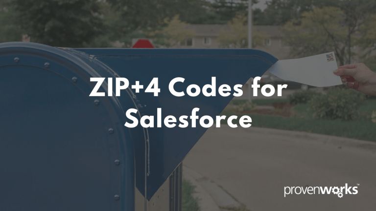 ZIP+4 Codes for Salesforce: why you need them & how to get them